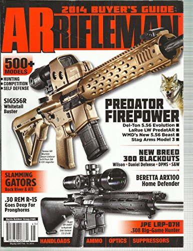 THE COMPLETE AR RIFLEMAN, 2014 BUYER'S GUIDE, (PREDATOR FIREPOWER) # 145