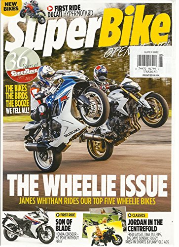 SUPER BIKE MAGAZINE, MAY, 2013 UK EDITION (THE WHEELIE ISSUE * SON OF BLADE)