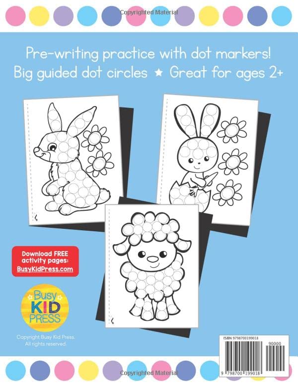 Happy Easter Dot Markers Activity Book Ages 2+: Easy Toddler and Preschool Kids Paint Dauber Coloring Easter Basket Stuffer (Easter Dot Marker Coloring)