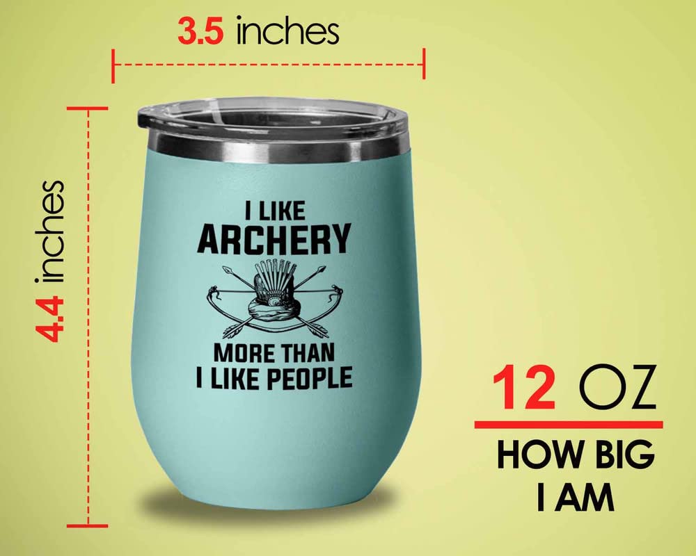 Archery Teal Edition Wine Tumbler 12oz - Like Archery More - Funny Gift For Archery Coach Athlete Hunt Target Shot Trainer Arrow Bow Sport