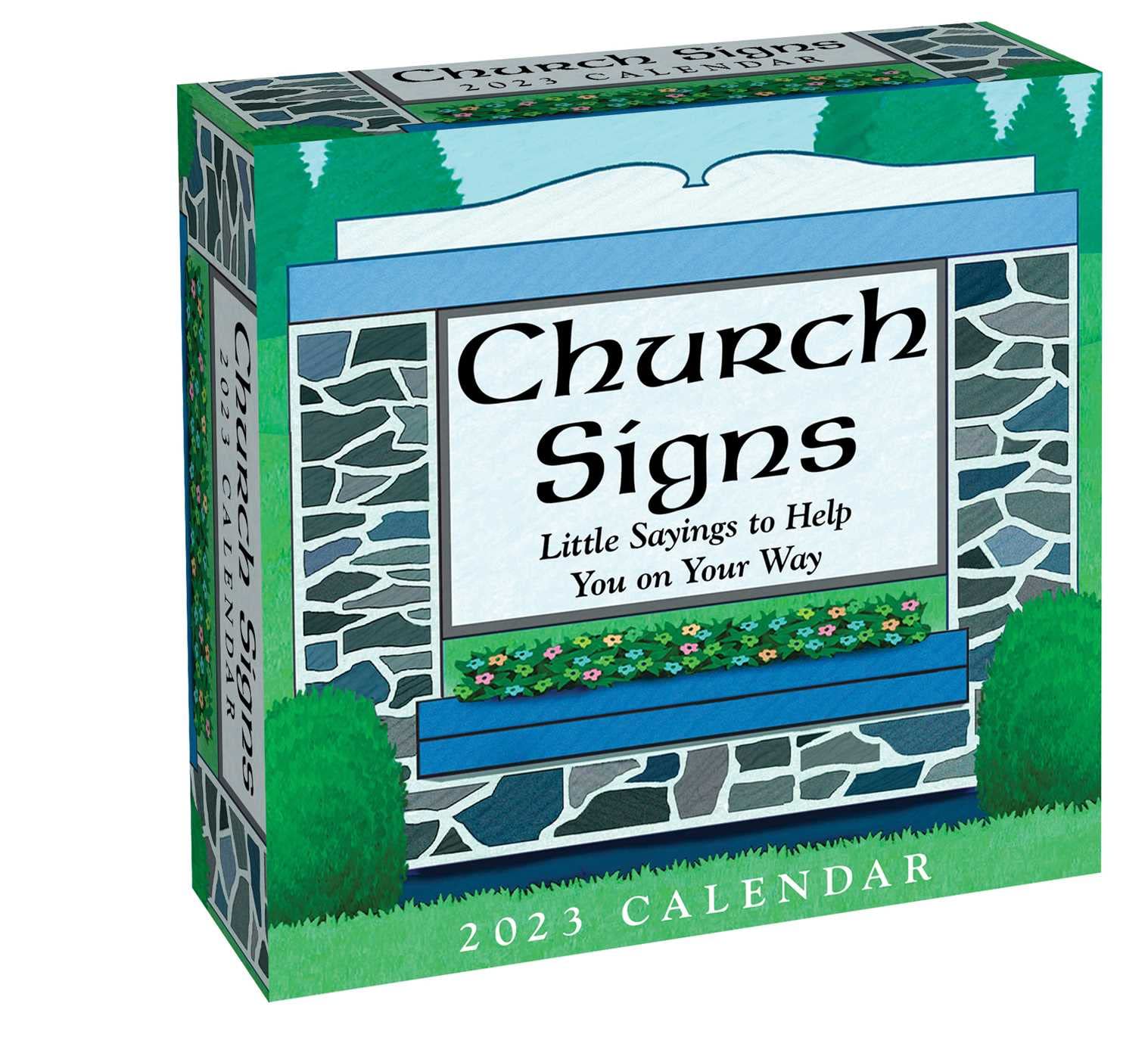 Church Signs 2023 Day-to-Day Calendar: Little Sayings to Help You on Your Way