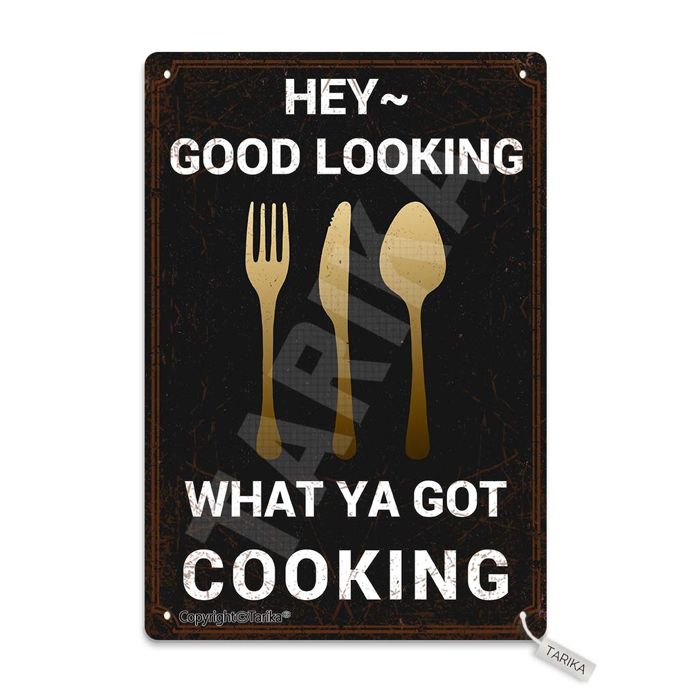 Hey Good Looking What Ya Got Cooking 20X30 cm Metal Vintage Look Decoration Painting Sign for Home Kitchen Bathroom Farm Garden Garage Inspirational Quotes Wall Decor