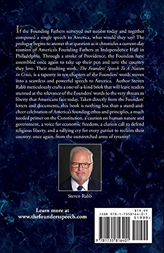 THE FOUNDERS' SPEECH TO A NATION IN CRISIS: What the Founders would say to America today. (The Founders' Speech Series)