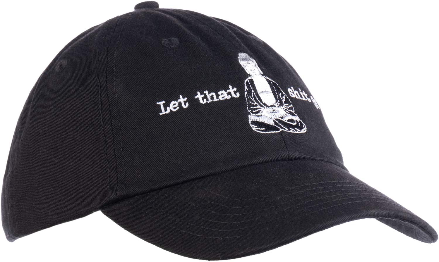Ann Arbor T-shirt Co. Let That Sh*t Go | Funny Zen Buddha Yoga Mindfulness Peace Hippy Women Men Baseball Cap Dad Hat-(Black)