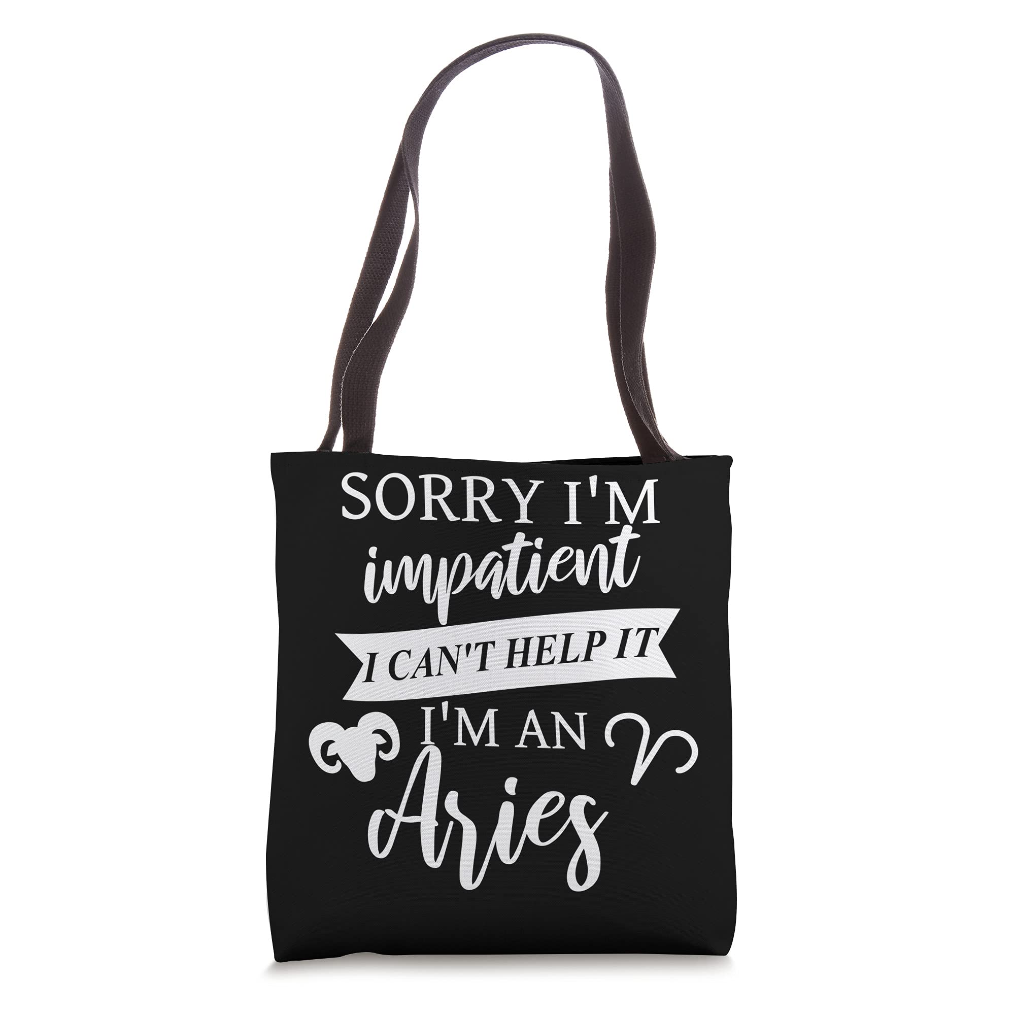 Impatient Aries Horoscope Zodiac Astrology Tote Bag