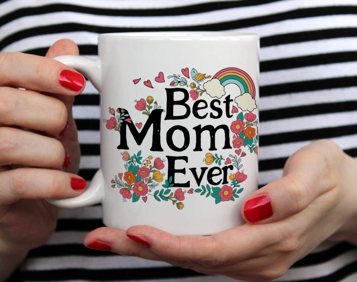 Best Mom Ever Coffee Mug, Mothers Day Cup, Birthday Gift from Daughter Son Kids (11oz)
