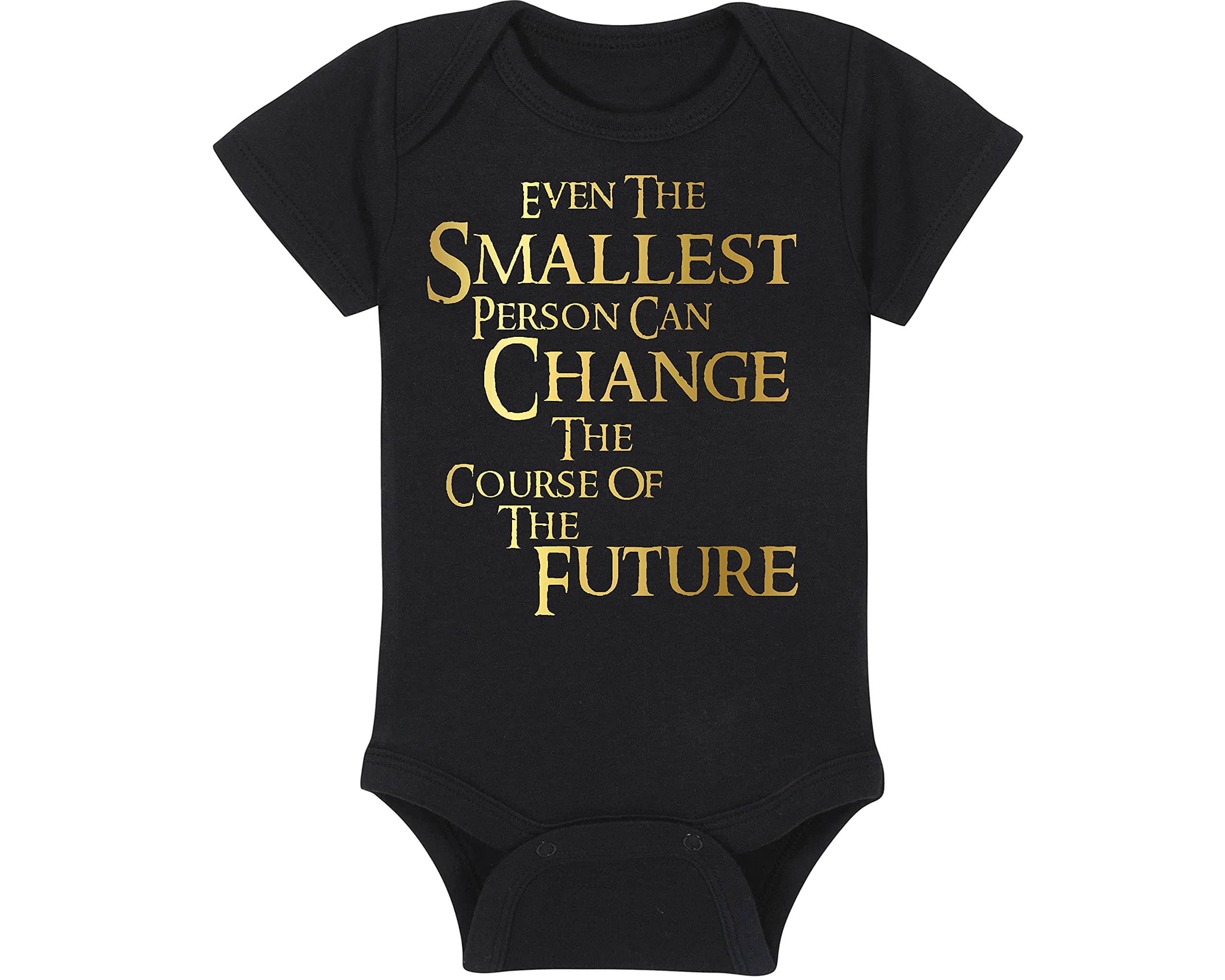 Fantasy Movie Baby Onesie - Even The Smallest Person Can Change The Course Of The Furture (3-6 Month - Black Fabric - Gold Design)