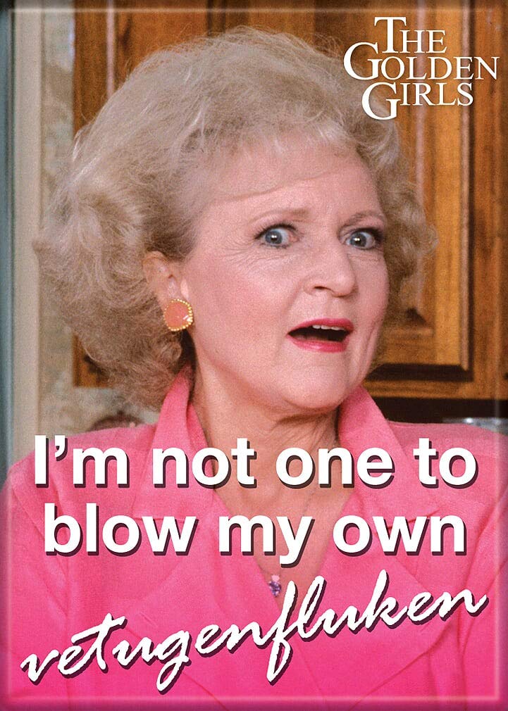 Ata-Boy The Golden Girls 'Blow My Own Vetugenfluken' 2.5" x 3.5" Magnet for Refrigerators and Lockersā¦