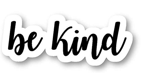Be Kind - Inspirational Quotes Magnets Car Refrigerator Metal Sign Magnetic Vinyl 5"
