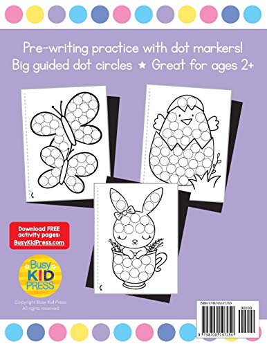 Happy Easter Dot Markers Coloring Book Ages 2+: Easy Toddler and Preschool Kids Paint Dauber Activity Easter Basket Stuffer (Easter Dot Marker Coloring)