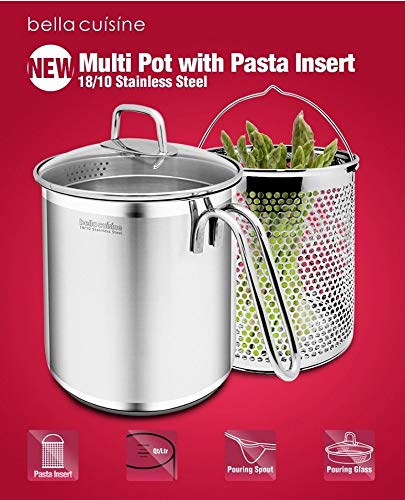 Bella Cuisine NEW Multi-Pot with Pasta Insert 18/10 Stainless Steel Pasta Cooker Steamer Multipots, Pouring Spout, Pouring Glass, 7 inches