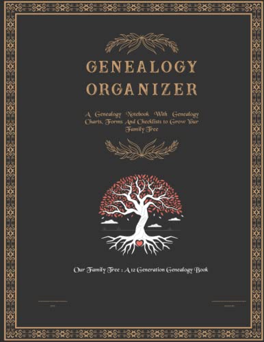geneology organizer notebook: Our Family Tree A History of Our Family with 12 Generation (Family Tree Workbooks) 8.5x11 in 150 pages. gift for women adults and kids
