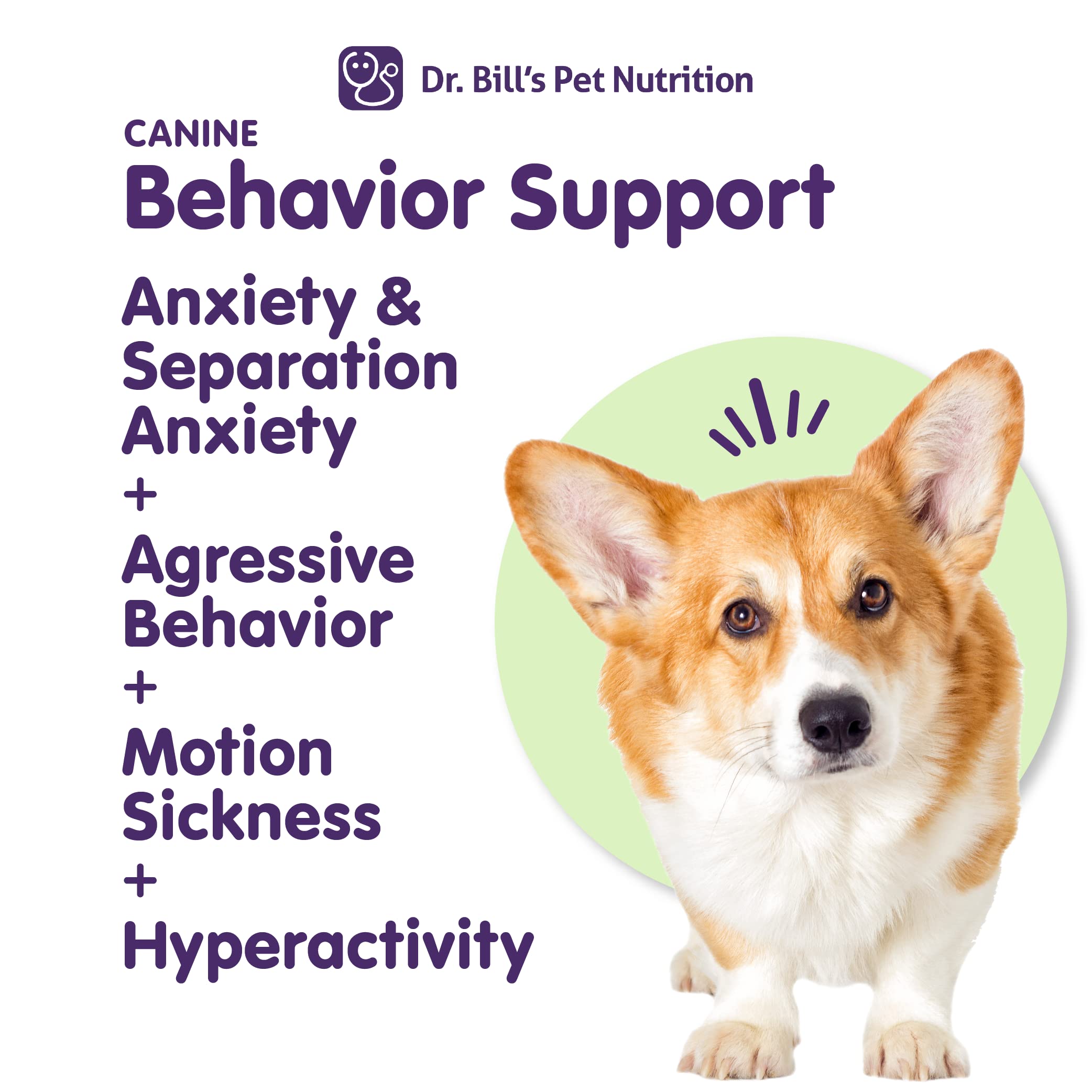 Dr. Bill’s Canine Behavior Support | Calming Pet Supplement for Dogs | Use On Demand | Contains Chamomile, Lemon Balm, Taurine, Valerian, Ginger Root, and Magnesium
