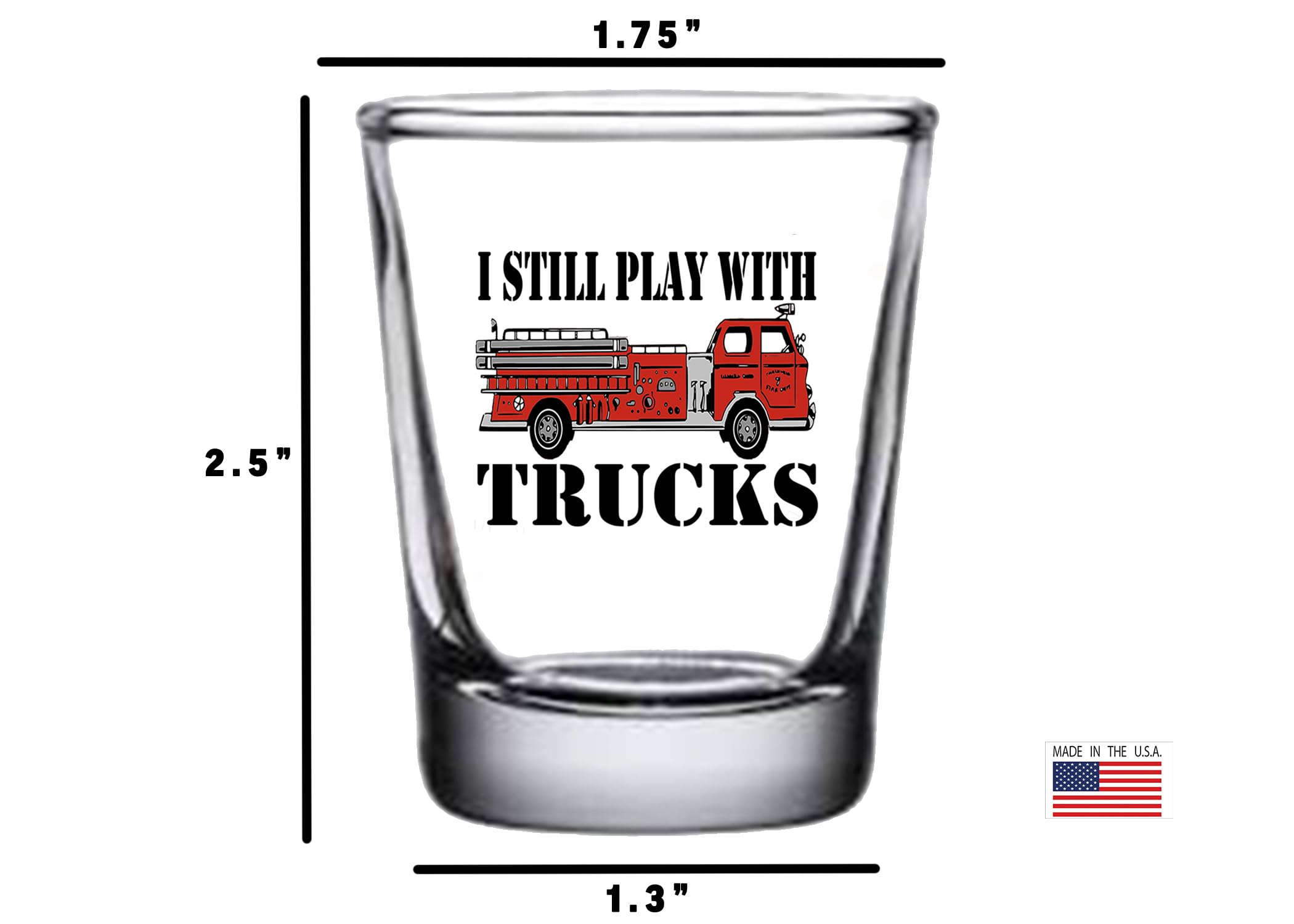 Rogue River Tactical Funny Firefighter Still Play With Fire Trucks Shot Glass Gift For Fire Fighter Firefighter FD Fire Department