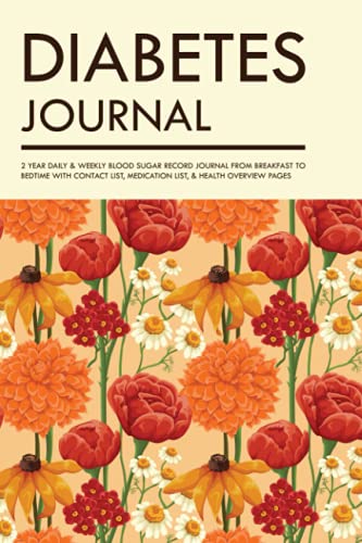 Diabetes Journal: 2 Years Daily Blood Sugar Tracking Log Book from Breakfast to Bedtime with Contact List, Medication List, & Health Overview Pages ... | Personal Healthcare Diary for Women & Men