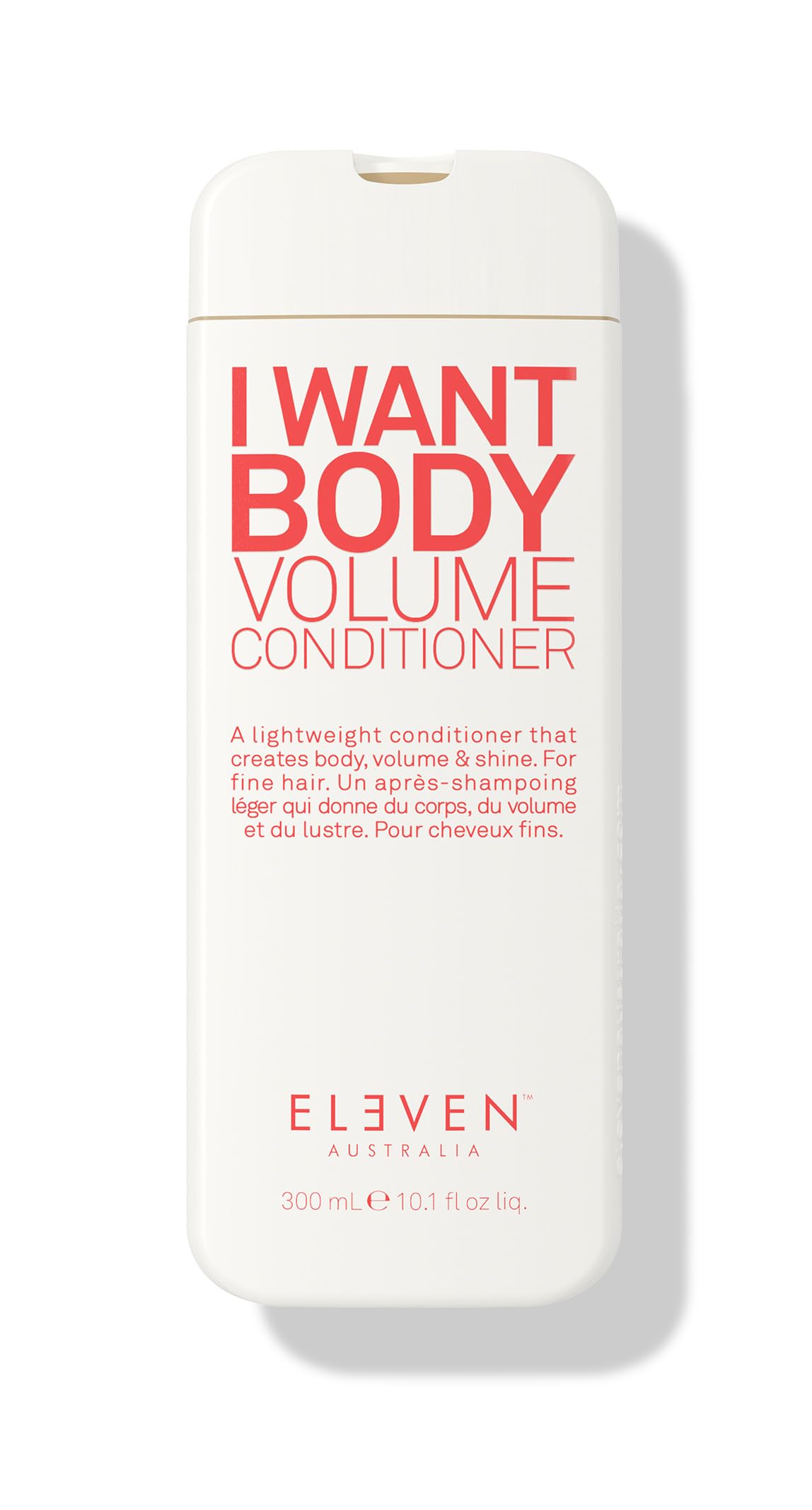 ELEVEN AUSTRALIA I Want Body Volume Conditioner The Ultimate Volume Builder - 10.1 Fl Oz