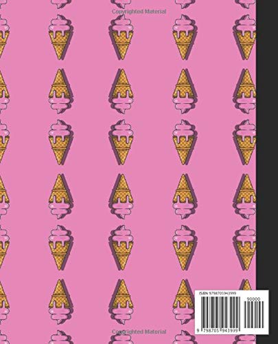 Composition Notebook: Beautiful Cover Ice Cream Cone Dessert Themed Wide Ruled Composition Notebook For Kids , Boys, Girls, Students, Gift, Home, ... Cute ( Notebook Journal ) 7.5*9.25 Paperback