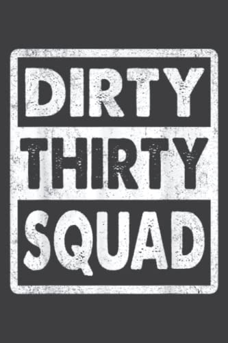 Dirty Thirty Squad Funny 30Th Birthday Gift Funny: FLOWER JOURNAL: 6" x 9", 100 Pages, Planner, Lined College Ruled Paper, Journal, Diary, Matte Finish Cover