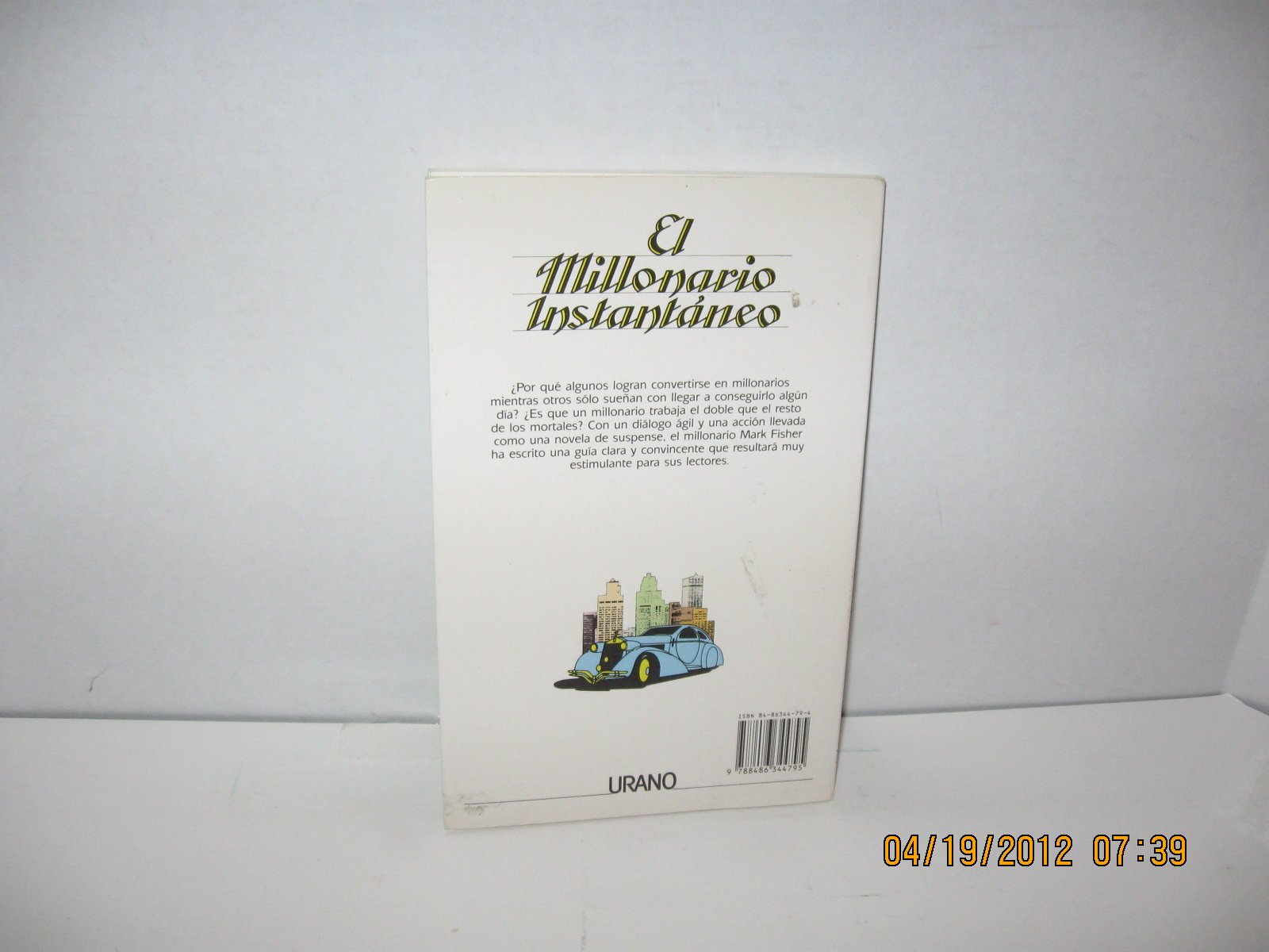 El millonario instantáneo: el relato claro y estimulante para triunfar (Spanish Edition)