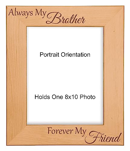 Gift For Brother Always My Brother Forever My Friend Engraved Natural Wood Picture Frame