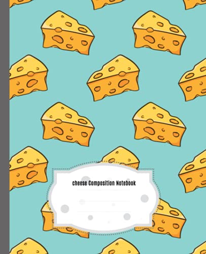Cute Cheese Composition Notebook: Wide Ruled Paper Notebook Journal