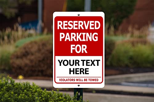 Custom Printed Reserved Parking 8 x 12 Aluminum Indoor/Outdoor Sign Text Only
