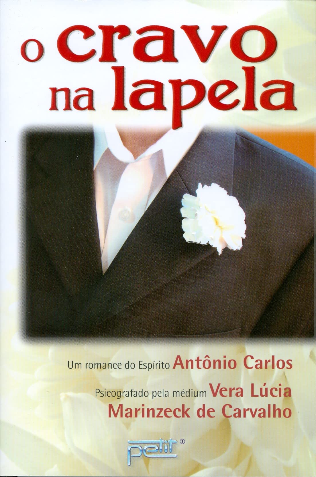 O Cravo Na Lapela (Em Portuguese do Brasil)
