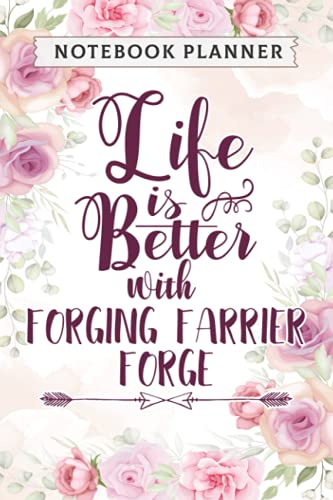 Notebook Planner Life is better with forging Farrier Forge Nice: Money,, Goals, Menu, Organizer, Agenda, PocketPlanner, Journal, A Blank, Appointment