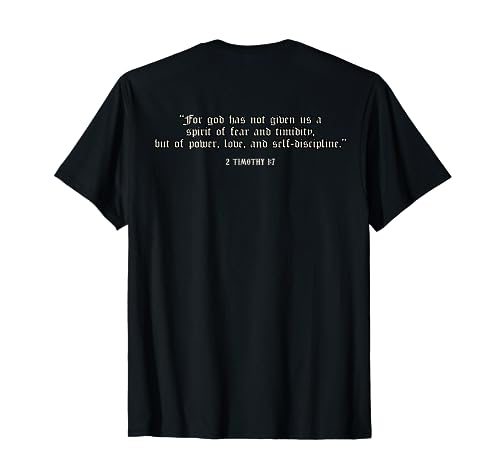 For god has not given us a spirit of fear and timidity T-Shirt