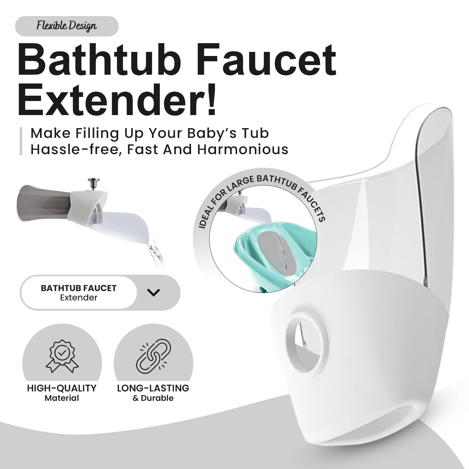 Bath Helper - Bath Tub Faucet Extender - Guides Water Directly from Faucet to Baby Bath Tub Without Excessive Water Waste and Splashing, 1 Pack (Clear White)