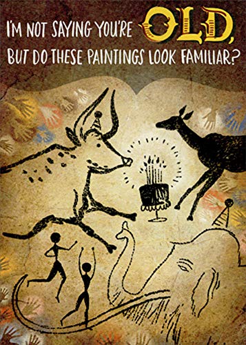 Designer Greetings Cave Paintings Look Familiar Funny/Humorous Over The Hill Birthday Card