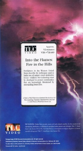 TLC Video - Into the Flames Fire in the Hills {VHS Video} 1998