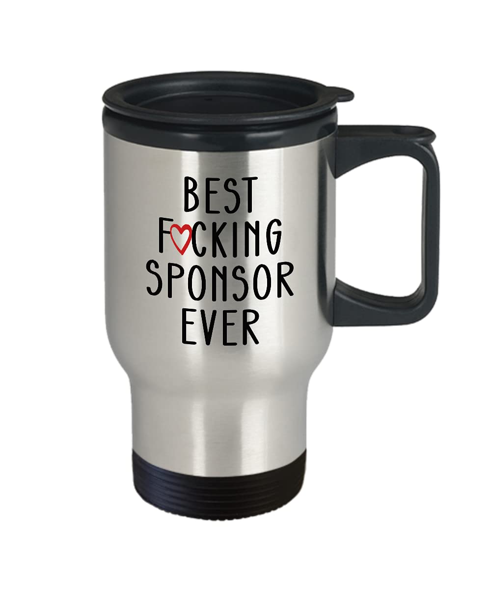 Best Fucking Sponsor Ever Mug, Funny Gift for Sponsor Travel Mug Coffee Cup