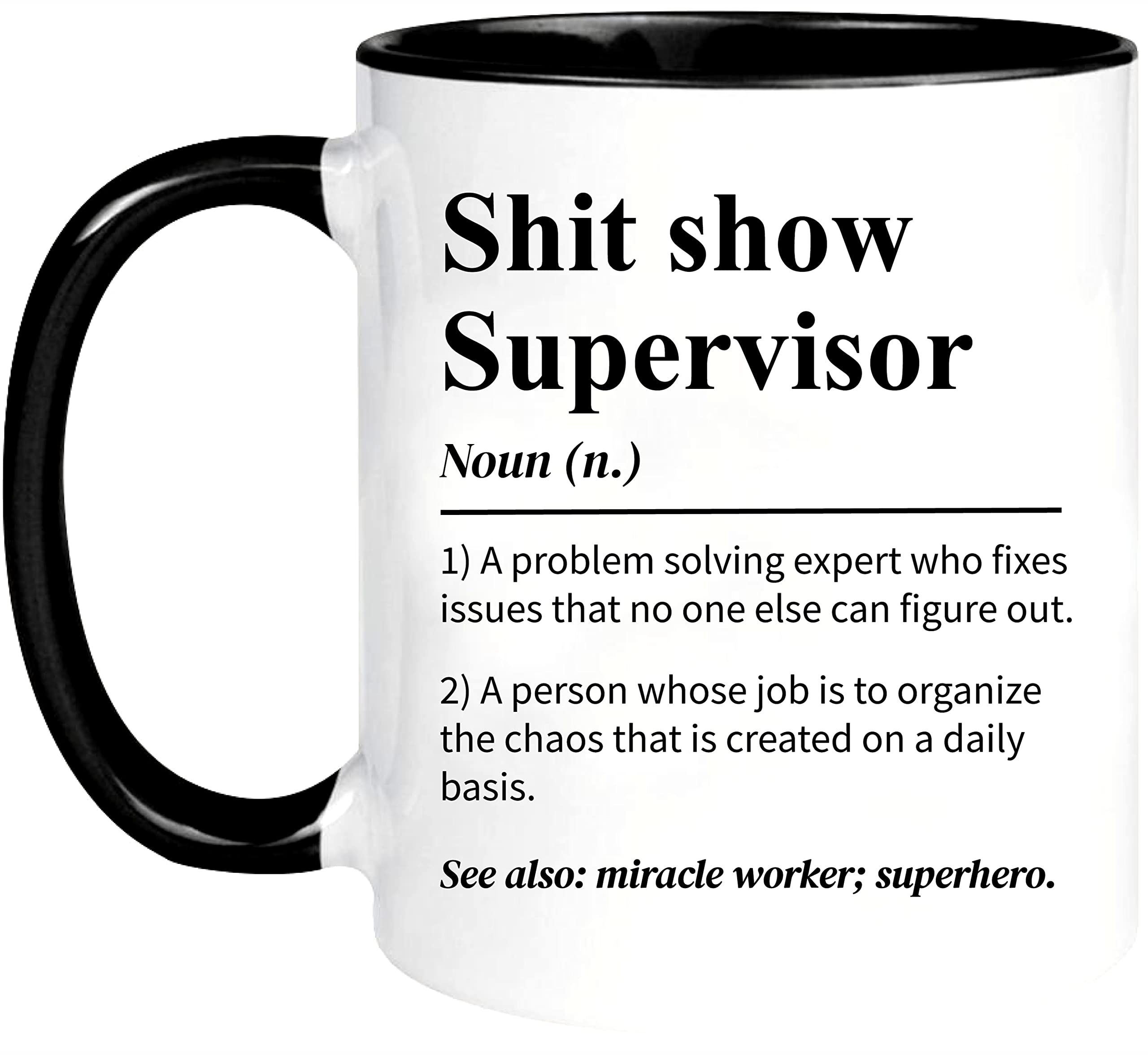 Awnpow Shit show Supervisor Mug,for Boss, Team Manger, Director Thank You Mug,11oz Ceramic Coffee Mug/Tea Cup