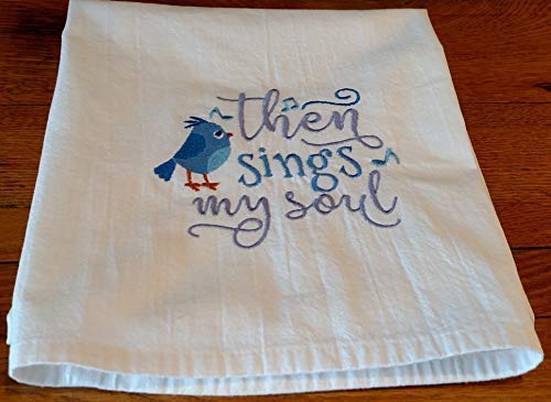 Bird embroidered tea towel, hymn lyrics, flour sack dish towel, kitchen towel, machine embroidery, gift item