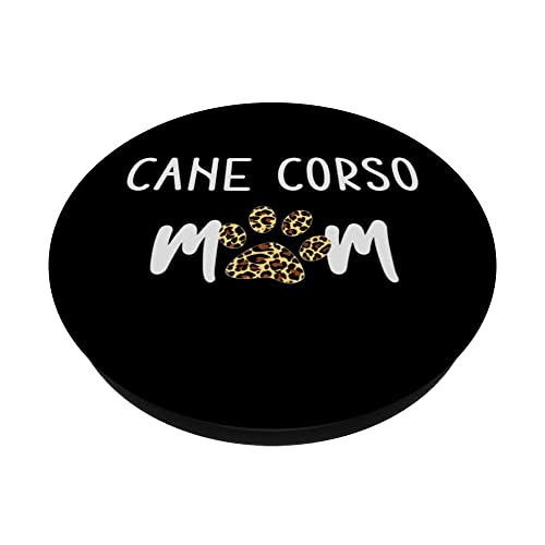 Cane Corso Mom Funny Cane Corso Dog Lovers Gift Mom Womens PopSockets Swappable PopGrip
