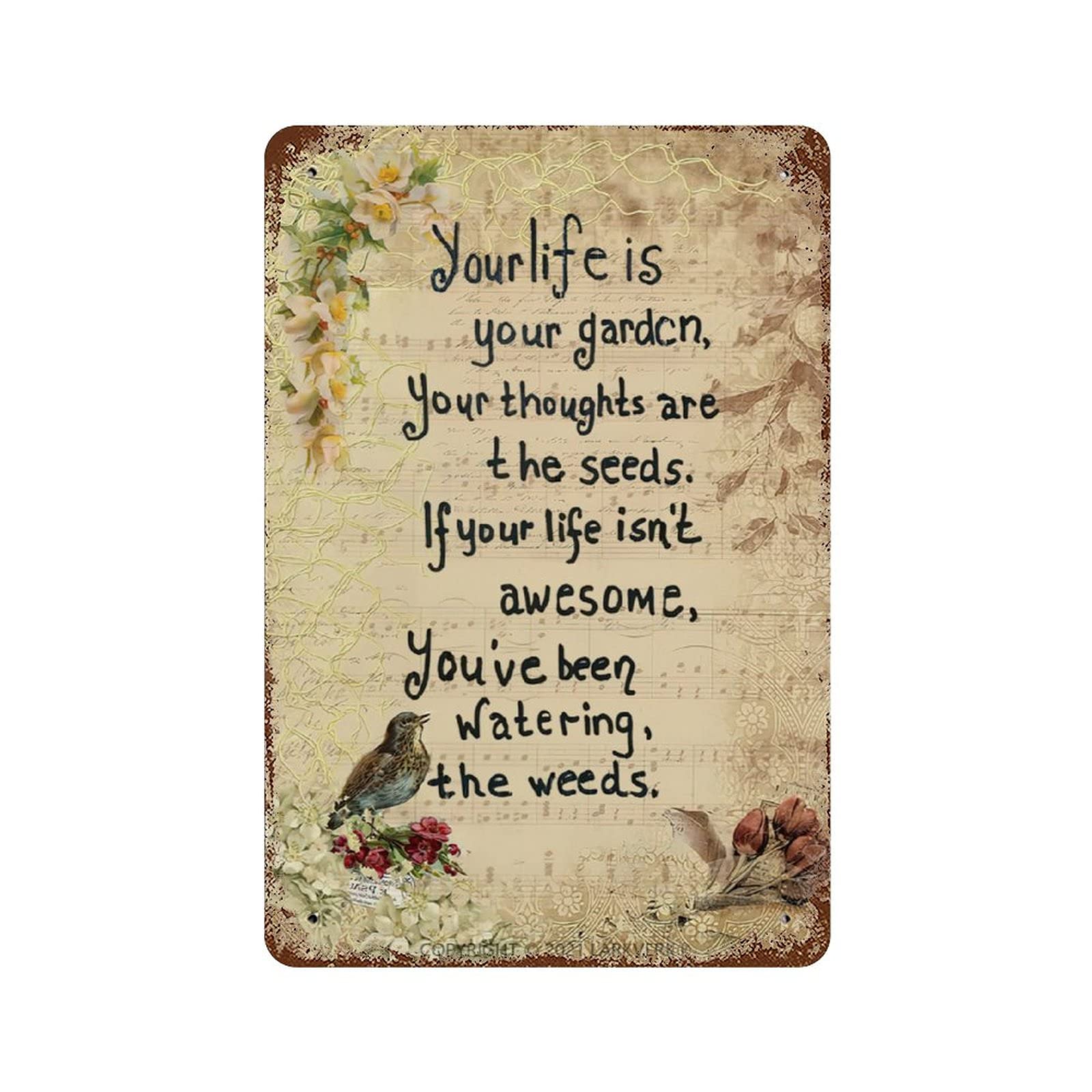 Larkverk Inspiring Quotes Bird Flower Plants Garden Tin Sign Home Wall Decor Retro Personalized Bar Cafe Decorative Vintage Plaque Metal Tin 12 x 8 in
