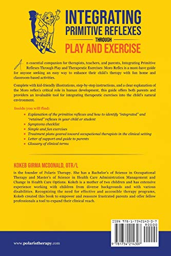 Integrating Primitive Reflexes Through Play and Exercise: An Interactive Guide to the Moro Reflex for Parents, Teachers, and Service Providers (Reflex Integration Through Play)