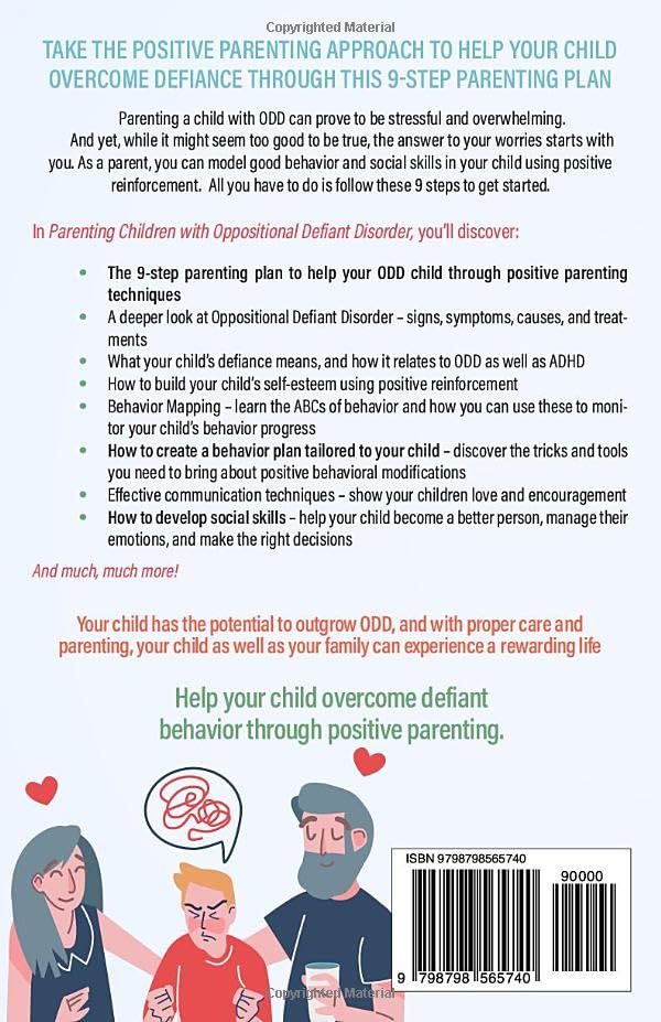 Parenting Children with Oppositional Defiant Disorder: A Modern Approach to Understand and Lead Your O.D.D. Child to Success (Successful Parenting)