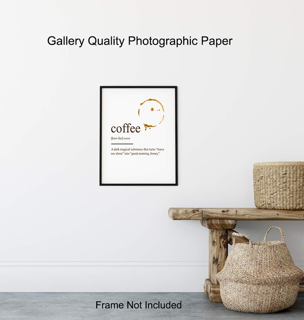 Coffee Definition Wall Art Poster Print - Funny Home or Office Decor and Unique Decorations for Kitchen, Nook or Break Room - Makes a Great Gift - 8x10 Photo Unframed