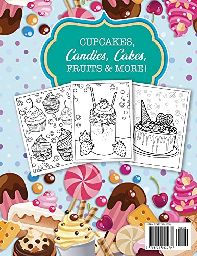 Sweets & Treats Coloring Book For Kids: 40 Fun Images: Cupcakes, Candies, Cakes, Fruits & More!