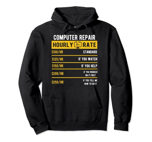 Computer Repair Hourly Rate, Computer Repair Geek Pullover Hoodie
