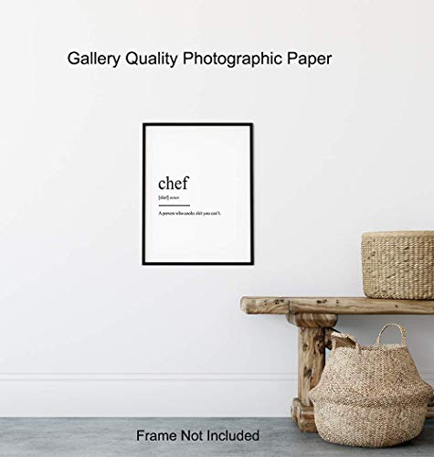 Chef Definition Typography Wall Art Print - Funny Home Decor for Kitchens - A Perfect Gift for Mothers Day, Moms, Cooks and Chefs - 8x10 Photo - Unframed