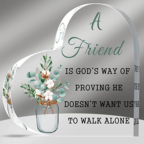 Christian Gifts Birthday Friendship Gifts with Quotes A Friend Is God's Way of Proving He Doesn't Want Us to Walk Alone(Heart Style,6 x 6 x 0.6 Inch)