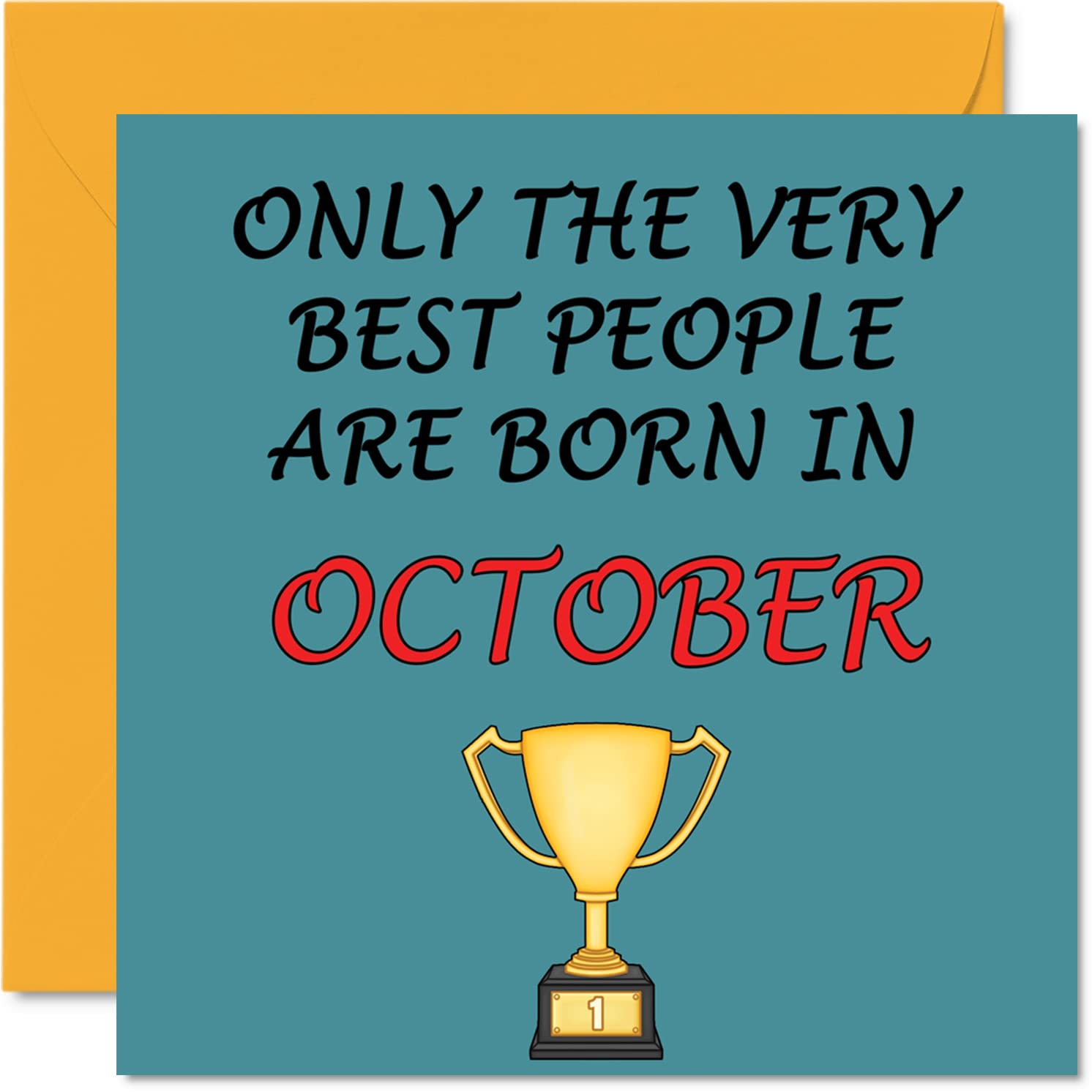 Fun Birthday Cards for Men Women - Very Best October - Birthday Card for Mom Dad Papa Pops Brother Sister Son Daughter Grandma Grandpa, 5.7 x 5.7 Inch Greeting Cards, Joke Humor 30th 40th 50th Cards