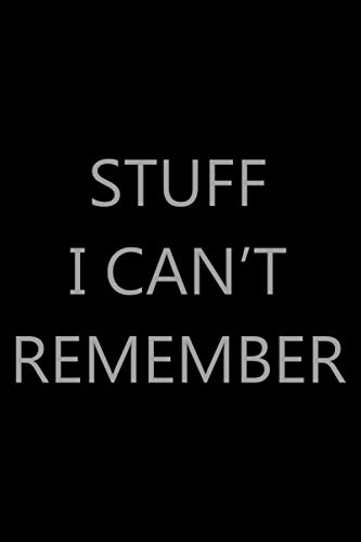 Stuff I Canât Remember: Password Log Book, Internet Login Keeper, Website Log Book Organizer, Simple and Minimalist with Matte Black Stealth Cover, ... x 9âł, 120+ Pages (Compact Password Log Books)
