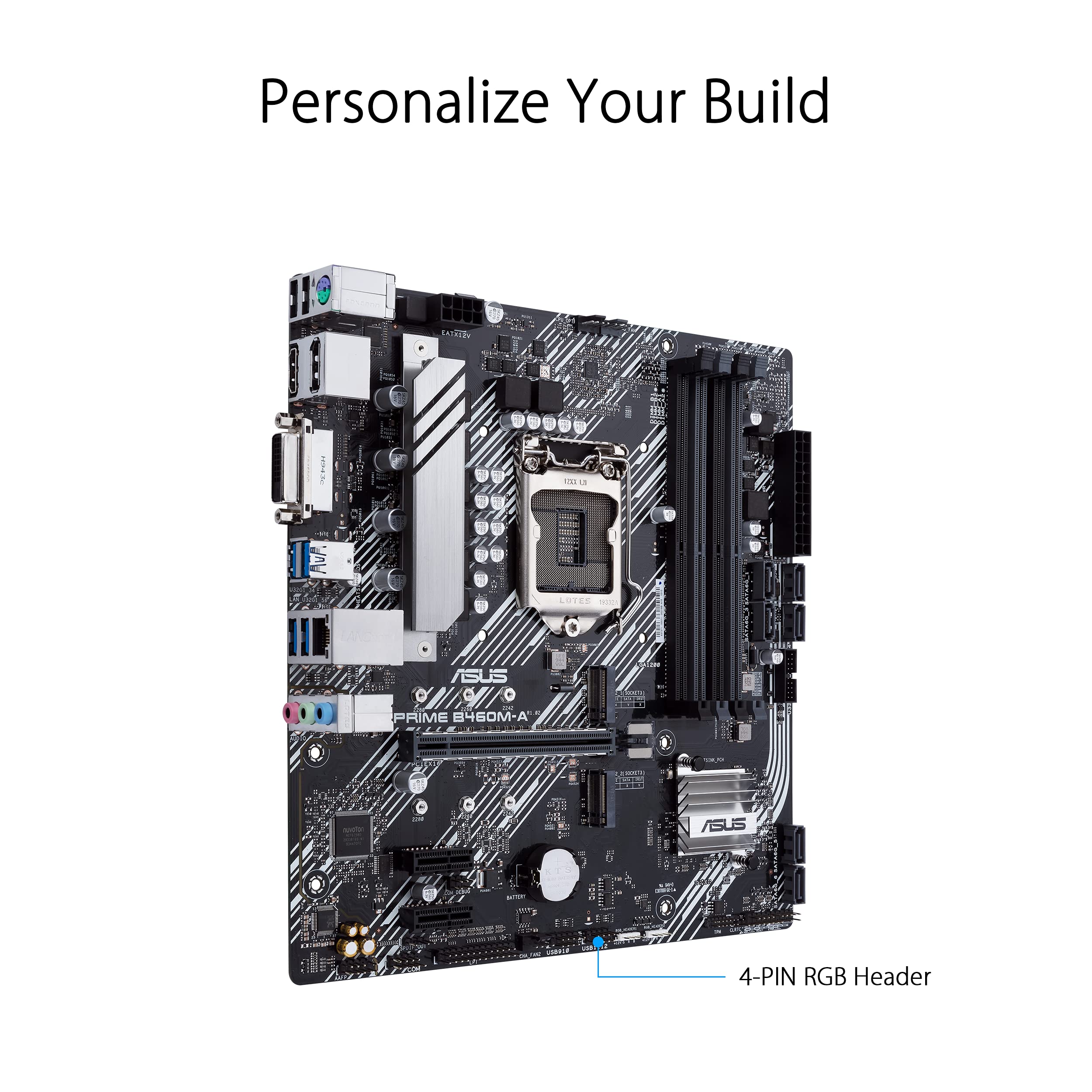 ASUS Prime B460M-A LGA 1200 (IntelĀ® 10th Gen) Micro ATX Motherboard (Dual M.2, 1Gb LAN, USB 3.2 Gen 1 Ports, HDMI, DisplayPort, 4K@60Hz and Aura Sync RGB)