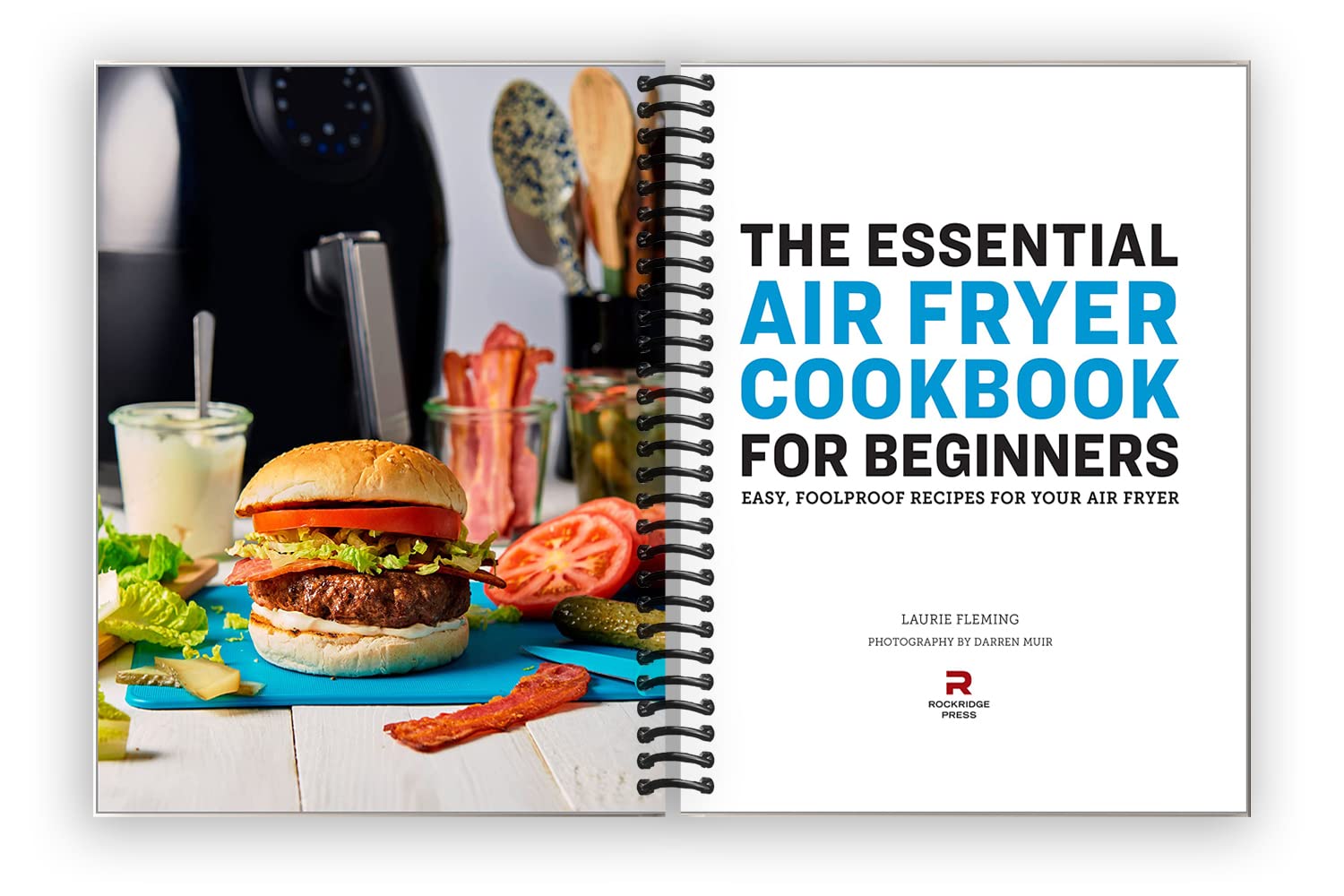 The Essential Air Fryer Cookbook for Beginners: Easy, Foolproof Recipes for Your Air Fryer