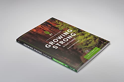 Growing Strong in God's Family: Rooted and Built Up in Him (The 2:7 Series)