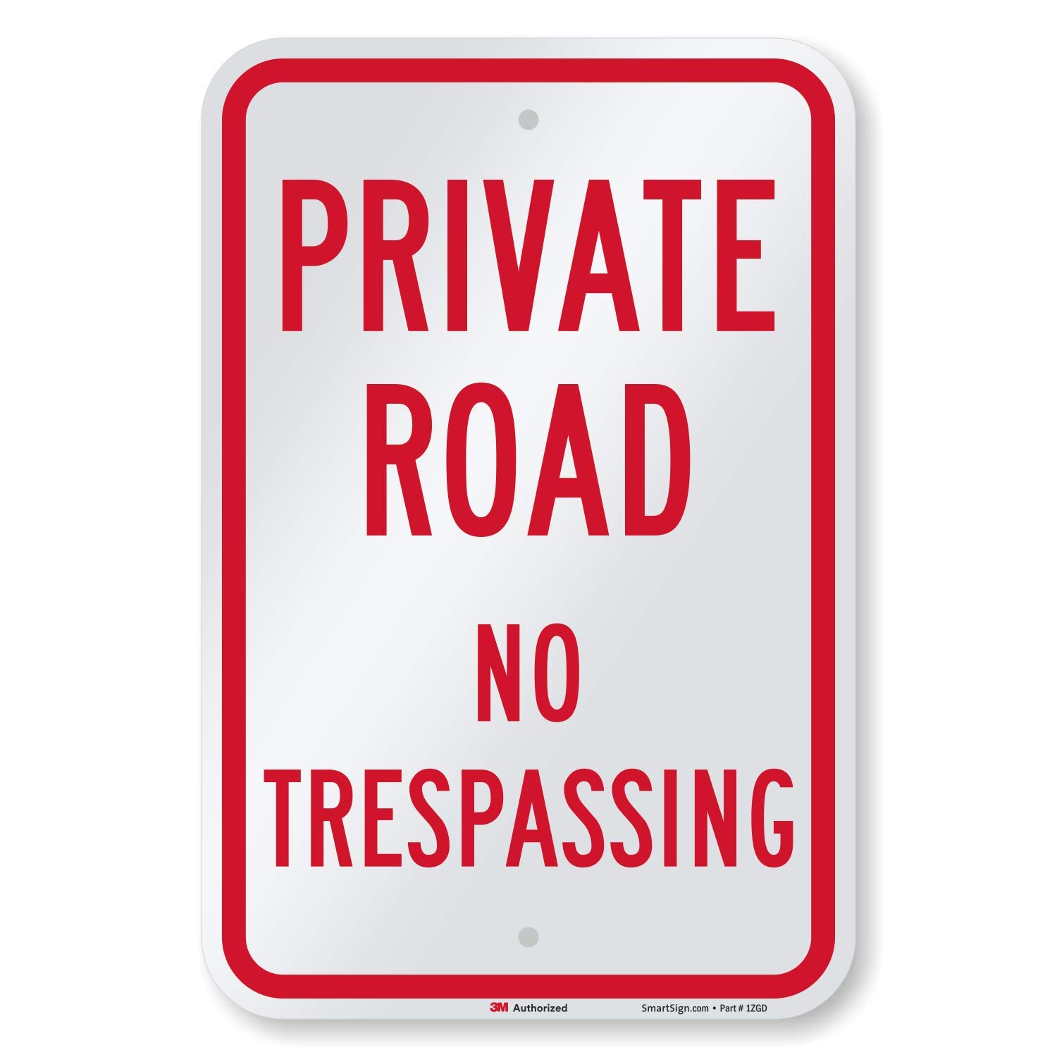 SmartSign-K-5842-EG Private Road Sign, No Trespassing Sign, Private Drive Sign, 12 x 18 Inches 3M Engineer Grade Reflective Aluminum, USA Made , Red on White